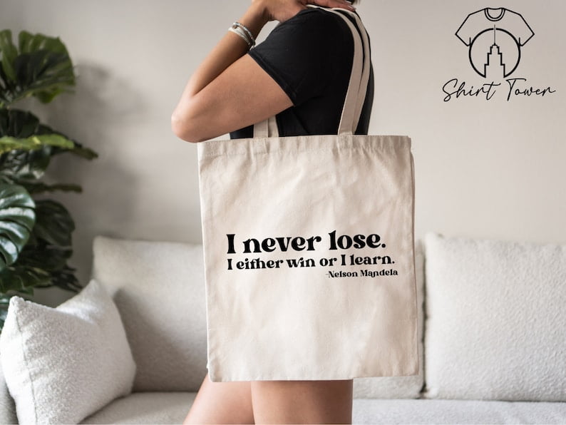 Black History Tote, I Never Lose I Either Win Or Learn Tote Bag, Canvas ...