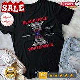 Black Hole White Hole Astrophysics Space Astronomy T-Shirt Unisex T ...
