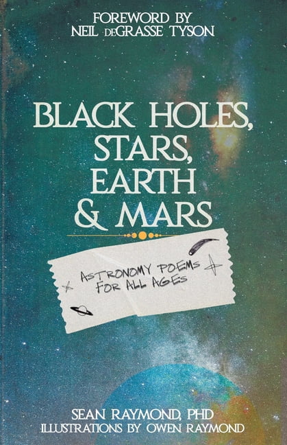 Black Holes, Stars, Earth and Mars: Astronomy poems for all ages ...