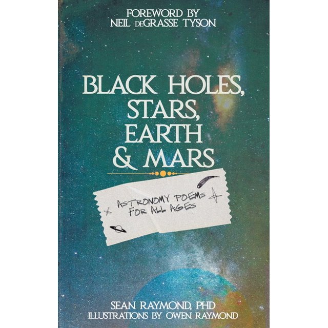 Black Holes, Stars, Earth and Mars: Astronomy poems for all ages ...