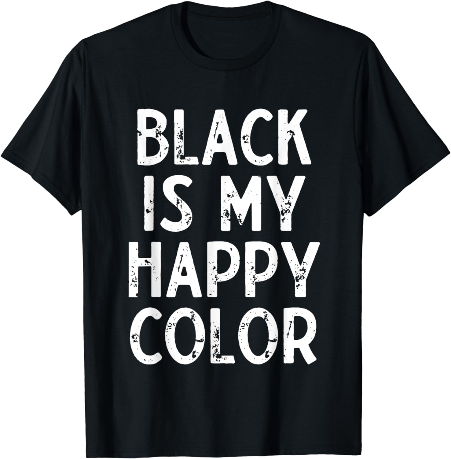 Black Is My Happy Color Funny Goth Dark Emo T-Shirt - Walmart.com
