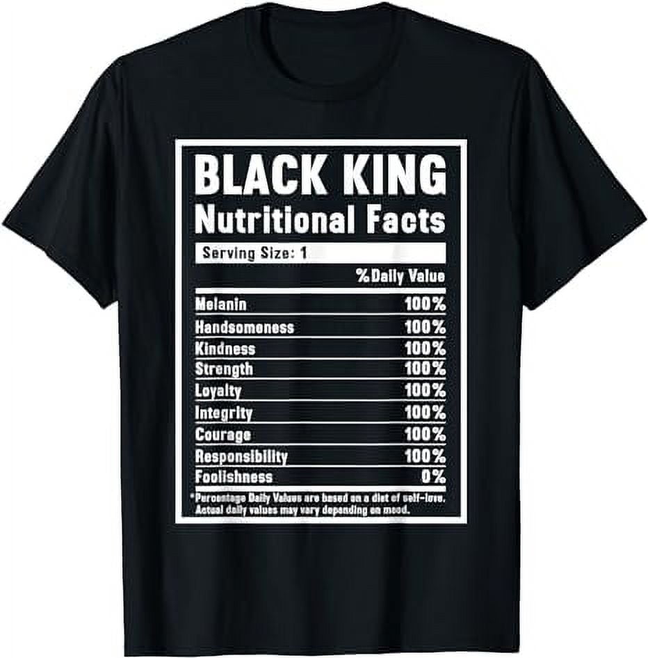 Black King Nutritional Facts T-Shirt Men's and Women's Branded Cotton T ...
