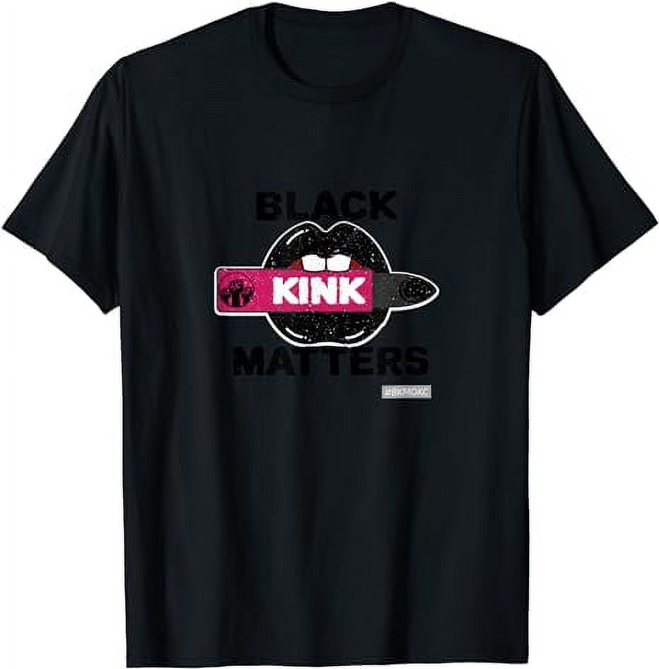 Black Kink Matters Kultured Alt-Lifestyle T-Shirt - Walmart.com