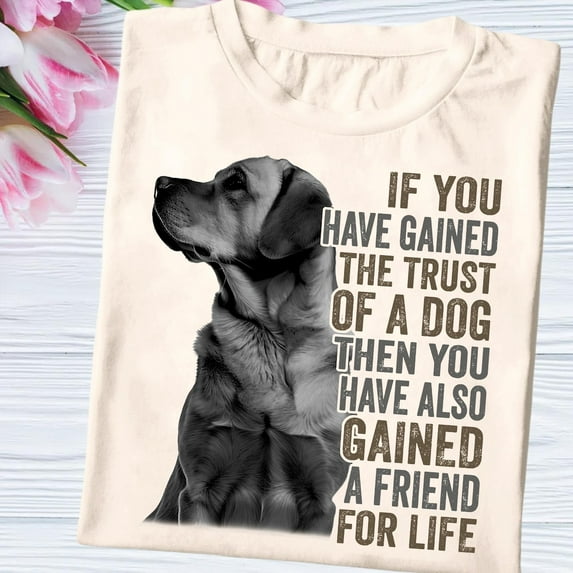 Black Lab Dog Trust Quote Shirt - Friend For Life Tee SWEATSHIRT All ...