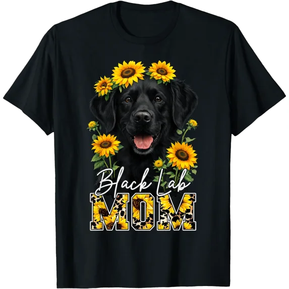 Black Lab Mom Sunflower Labrador Retriever Cute Pet Dog Mom T-Shirt ...