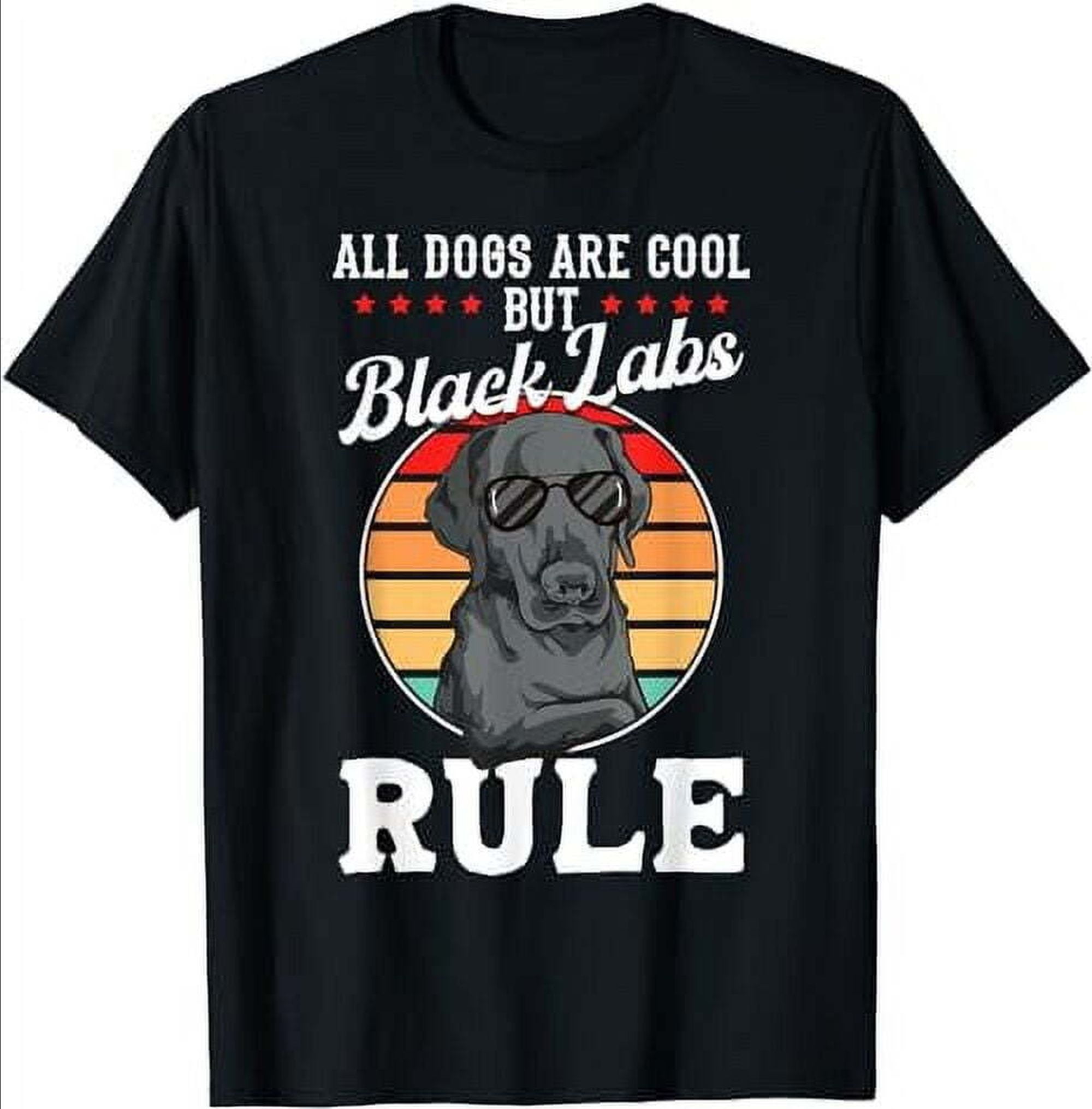 Black Labrador Lovers "Black Rule" Funny Black Labrador T-Shirt ...