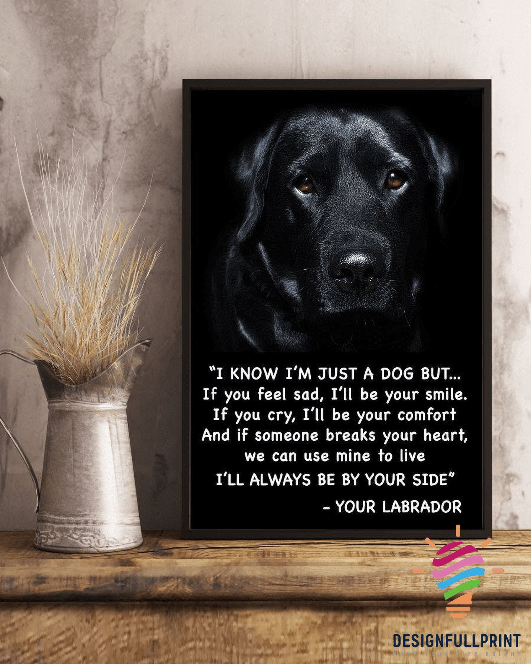 Black Labrador Retriever Always Be By Your Side Canvas Art and Poster ...