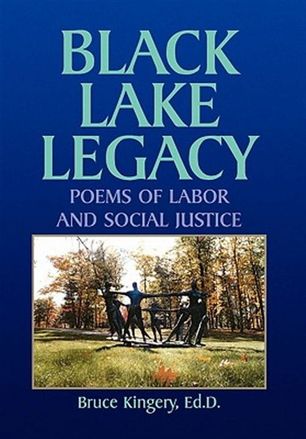 Black Lake Legacy : Poems of Labor and Social Justice - Walmart.com