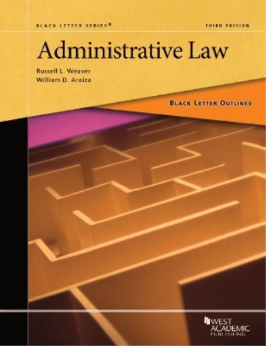 Black Letter Outline on Administrative Law Russell L. Weaver (Paperback ...