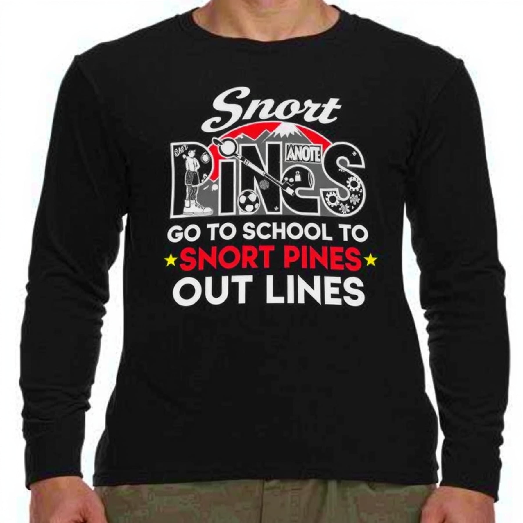 Black Long Sleeve T-Shirt with 'Snort Pines' Graphic & Humorous School ...