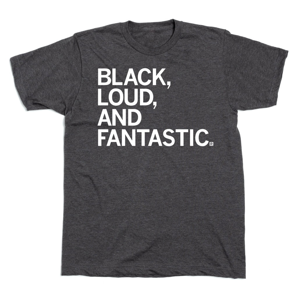 Black Loud and Fantastic TShirt Trending Tee Best Gift Shirts - Walmart.com