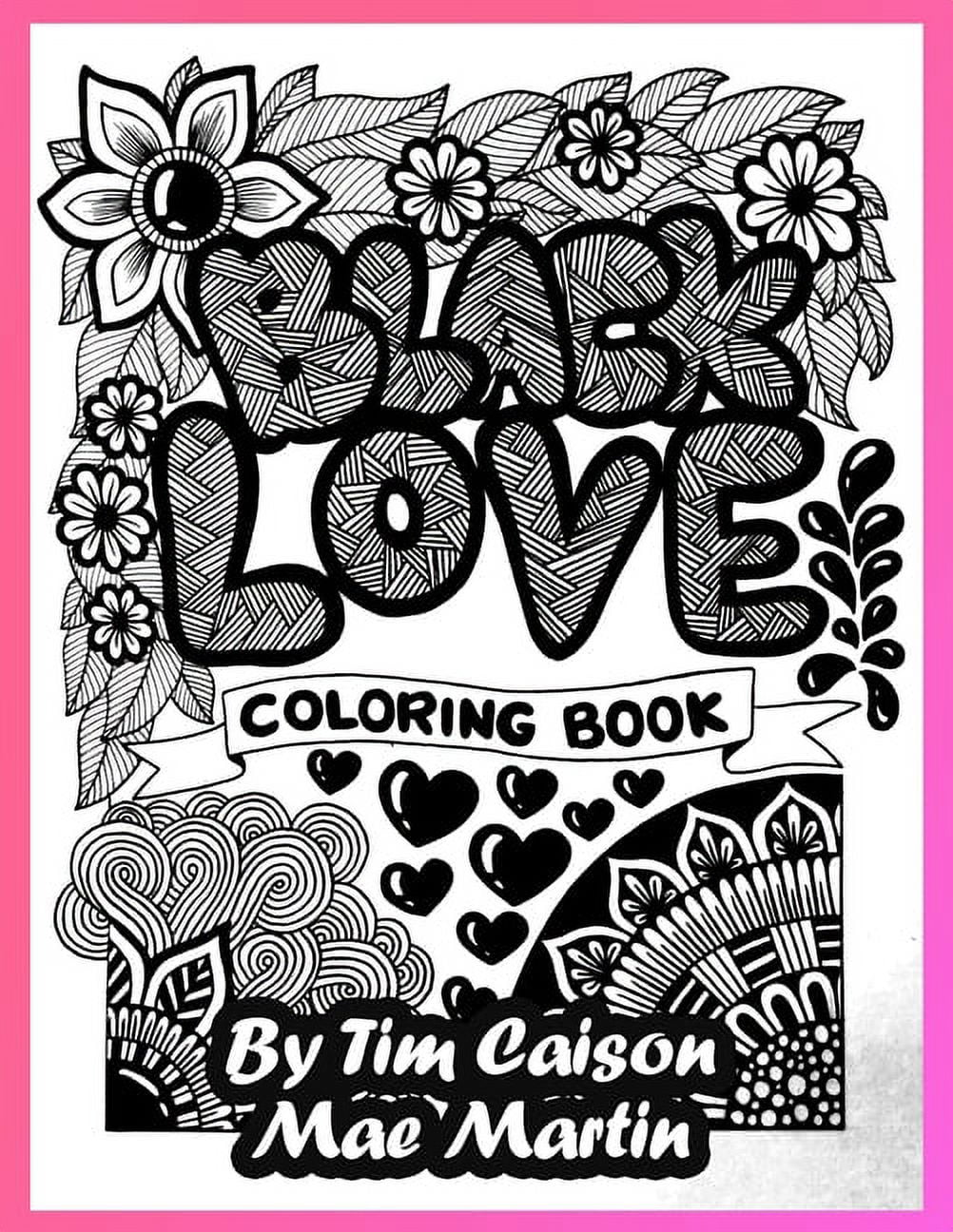 Black Love Coloring Book: Coloring book for teens, adults and grownups ...