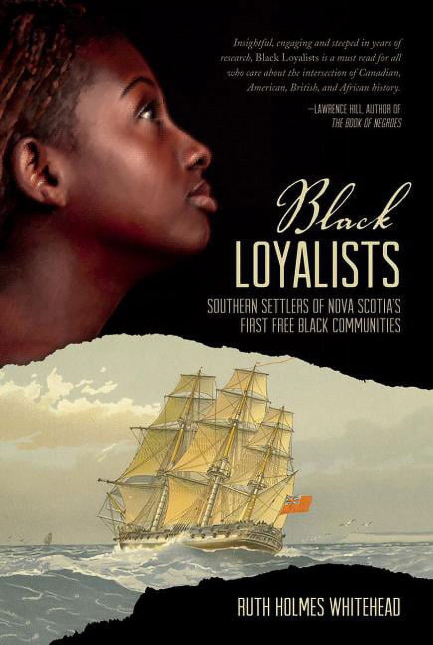 Black Loyalists : Southern Settlers of Nova Scotia's First Free Black ...