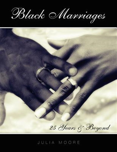 Black Marriages: 25 Years & Beyond - Walmart.com