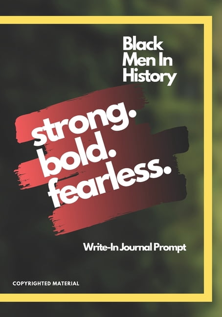 Black Men In History: Black History Month Prompt About Strong Bold ...