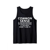 Black Mens Sarcastic Quote Tank Top Common Sense Is Like Deodorant ...