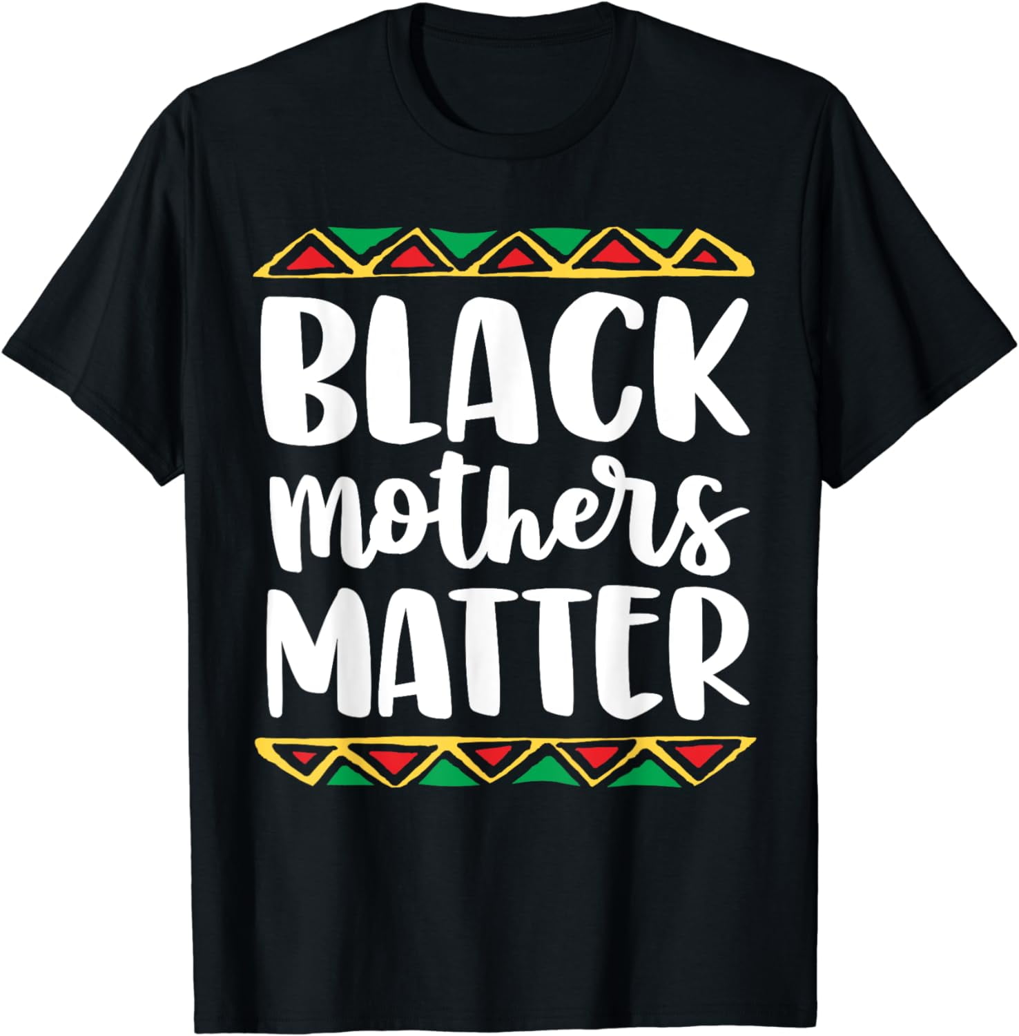 Black Mothers Matter T Shirt Mom Mama History Month Tribal T-Shirt ...