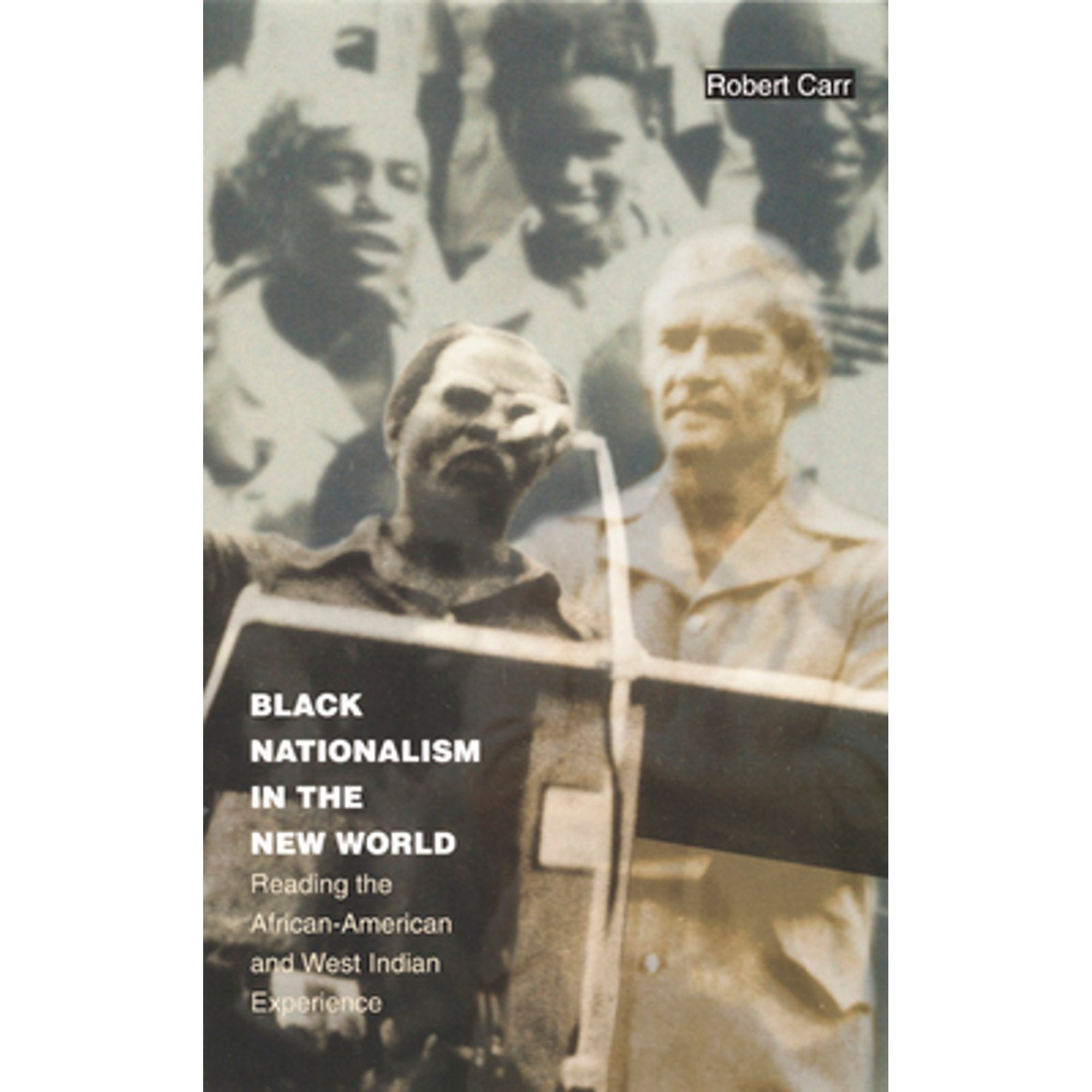 Pre-Owned Black Nationalism in the New World: Reading the African ...