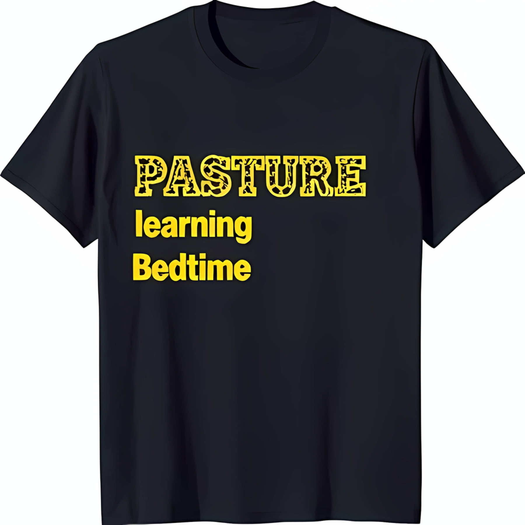 Black Neck T-Shirt with Bold 'PASTURE' Design Learning & Bedtime Theme - Walmart.com