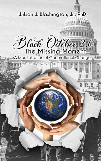 Black October 2.0 The Missing Moment: A Manifestation of Generational ...
