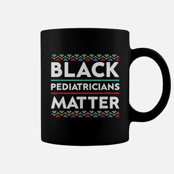 Black Pediatricians Matter Coffee Mug - Walmart.com