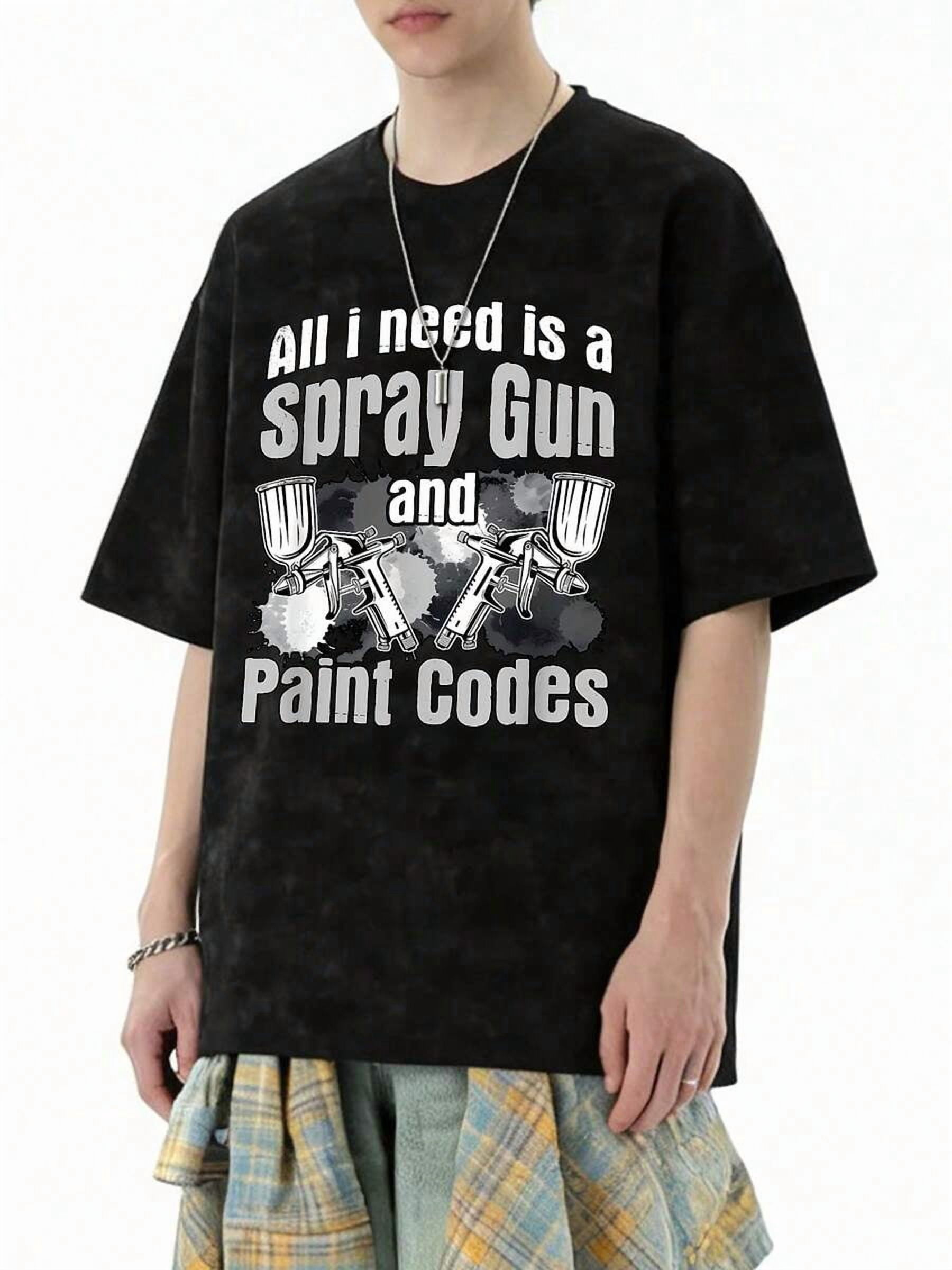 Black Plus Size Graphic T-Shirt - All I Need Is A Spray Gun And Paint ...