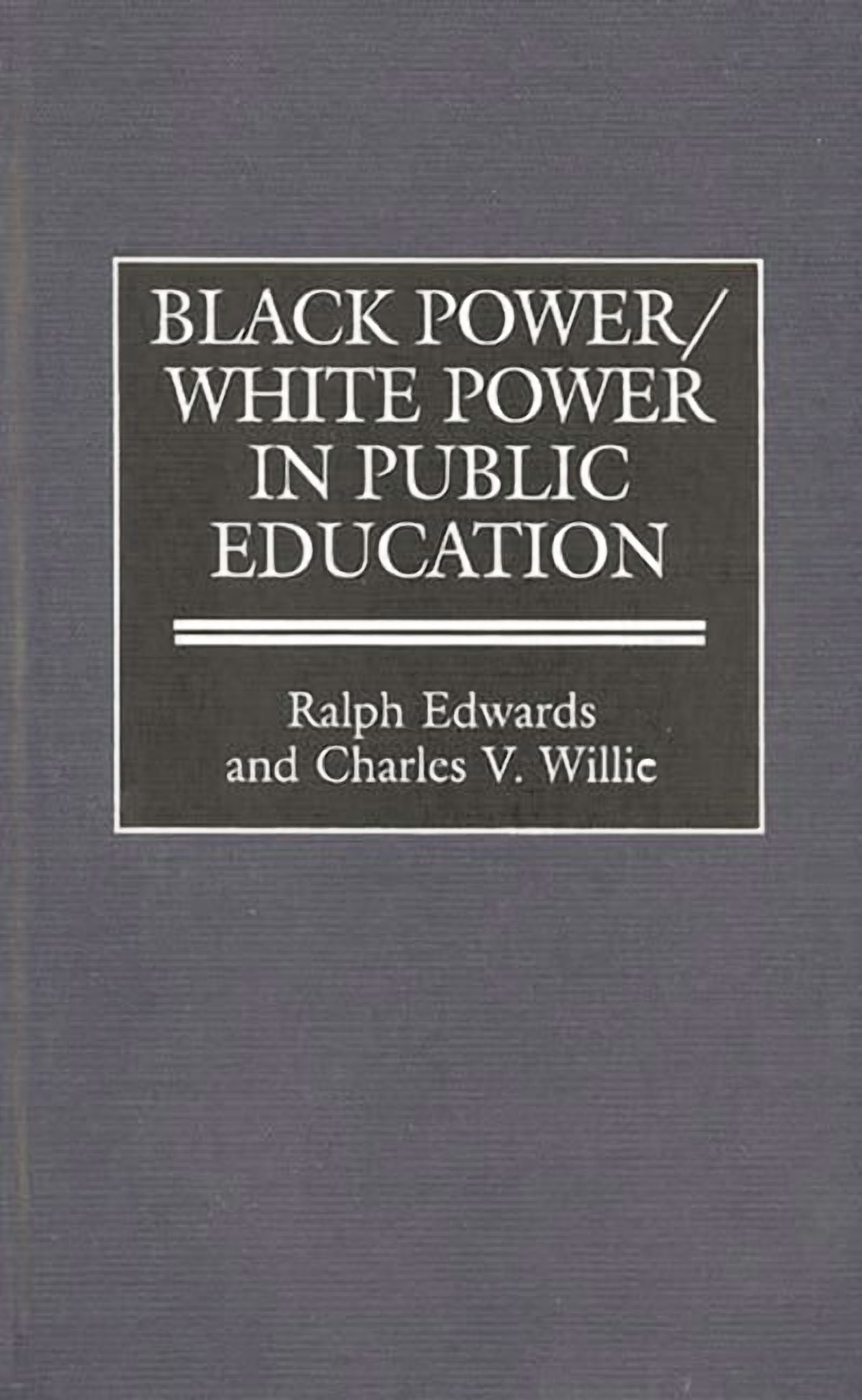 Black Power/White Power in Public Education, (Hardcover) - Walmart ...