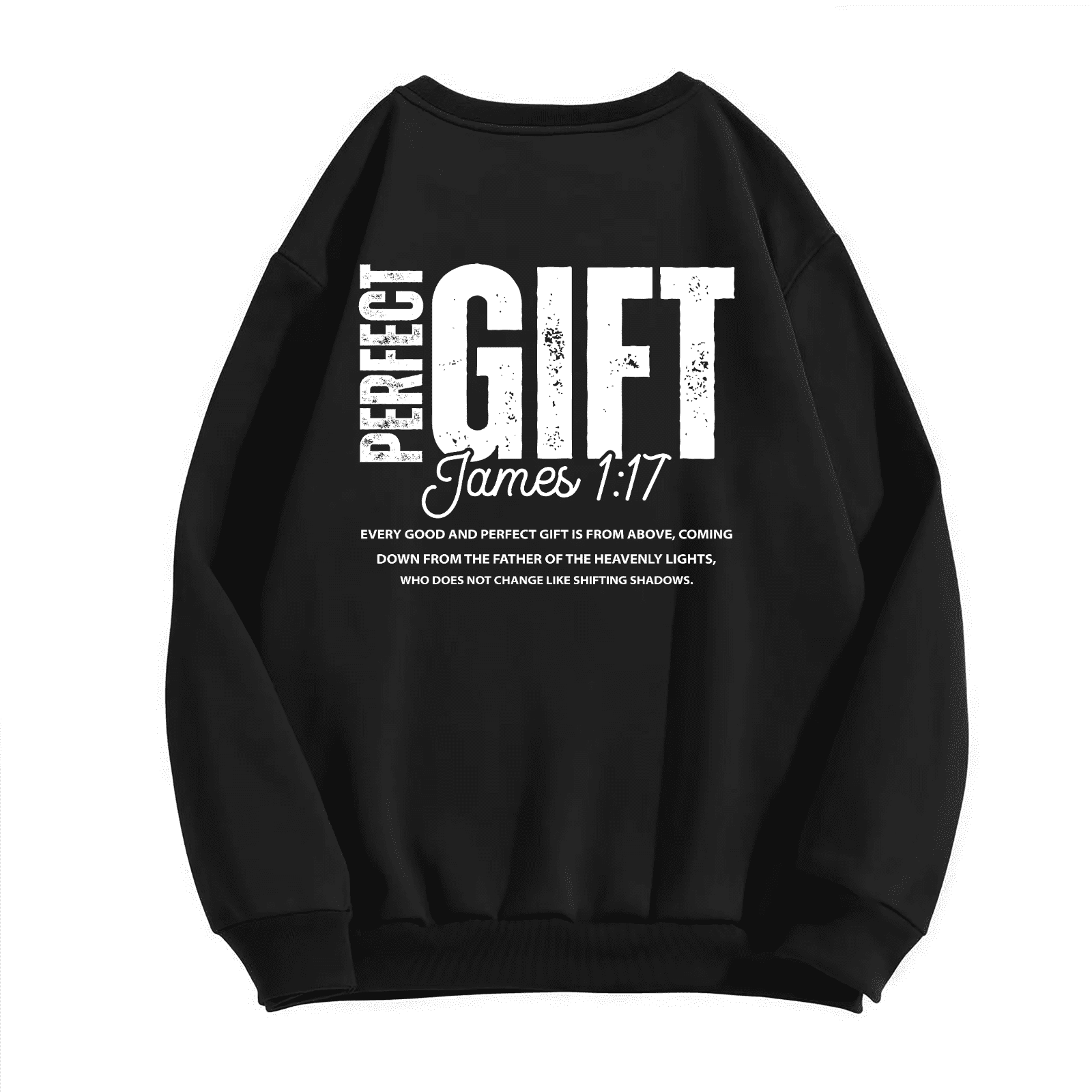 Black Print Sweatshirt Graphic Sweatshirt Perfect Gift James 1:17 ...