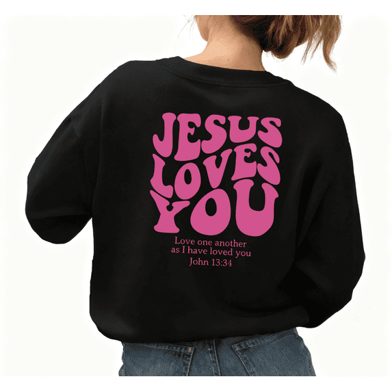 Black Print Sweatshirt Graphic Sweatshirt Pink JESUS LOVES YOU John 13: ...