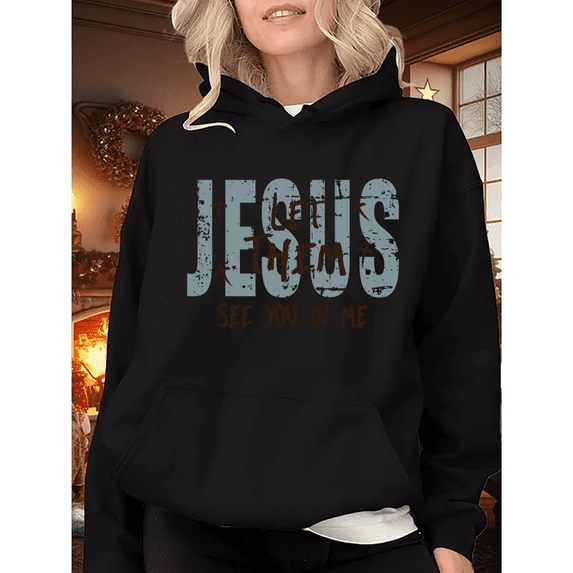 Black Print hoodie Sweatshirt Graphic Sweatshirt Jesus Let them see you ...