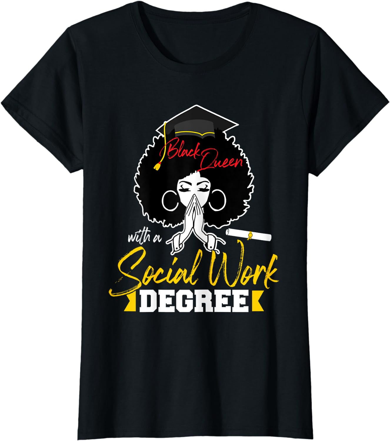 Black Queen Social Work Degree - Graduation Social Worker T-Shirt ...