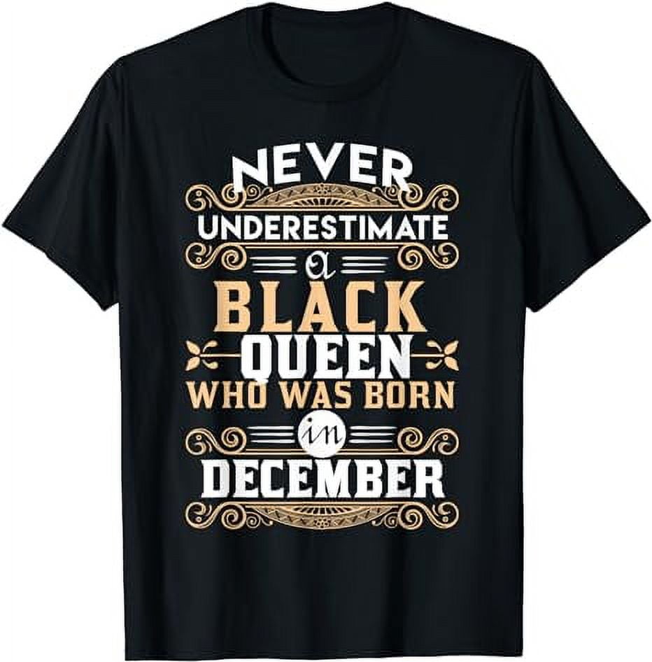 Black Queens Are Born In December T-Shirt - Birthday TShirts - Walmart.com