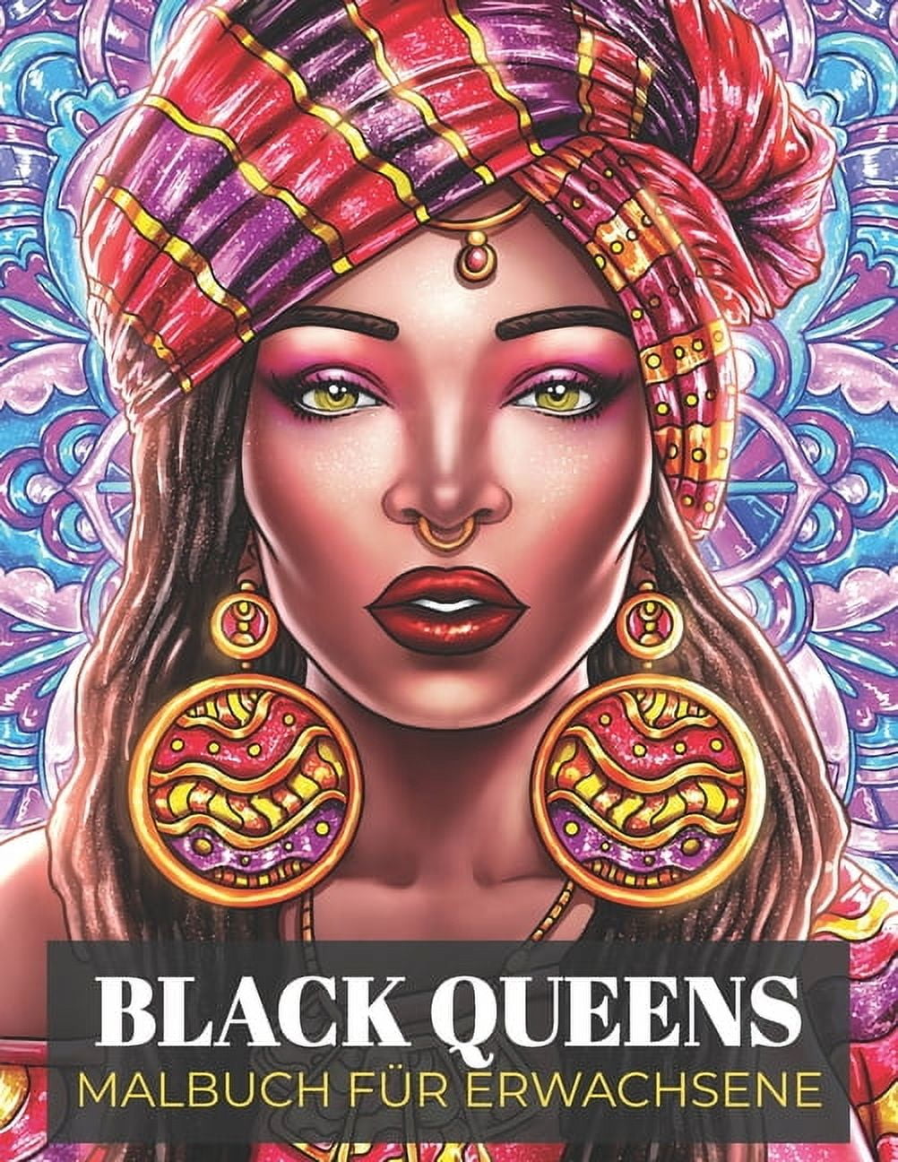 Black Queens Malbuch für Erwachsene: 25 wunderschöne Frauen mit afrikanischen Wurzeln zum ...