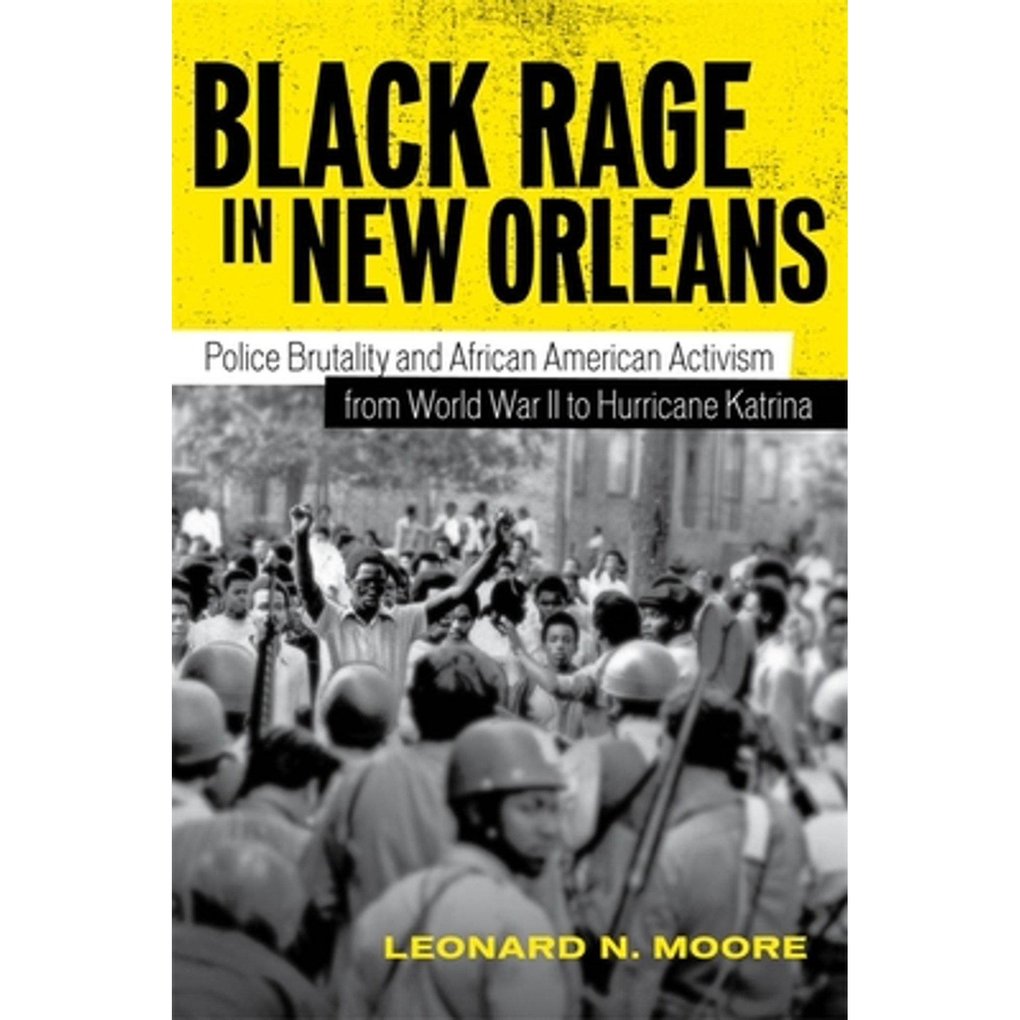 Pre-Owned Black Rage in New Orleans: Police Brutality and African ...