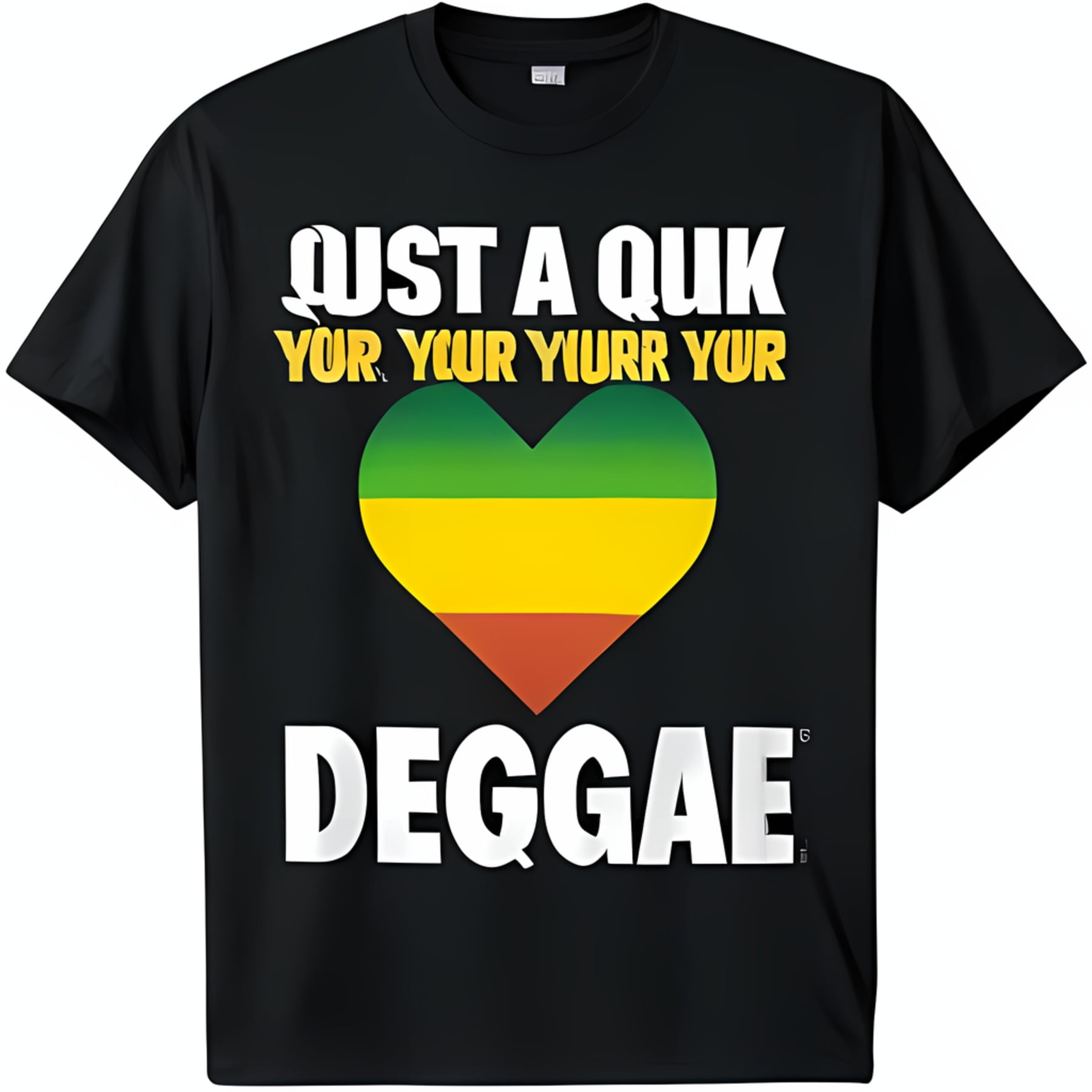 Black Reggae T-Shirt with Bold Just a Quik Your Your Yuurr Your Print ...