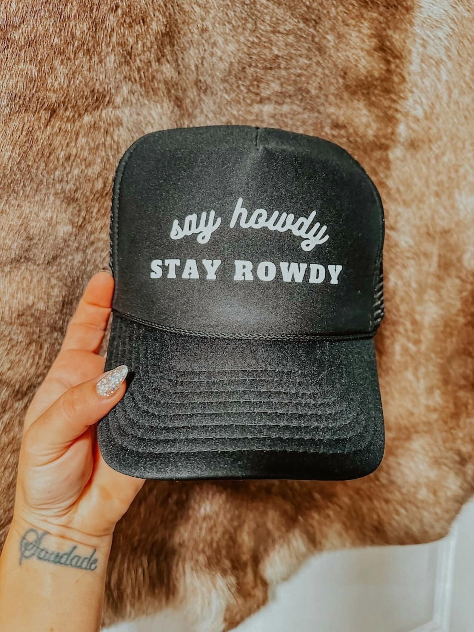 Black Say Howdy, Stay Rowdy Trucker Hat, Party hat, Bachelorette Hat ...