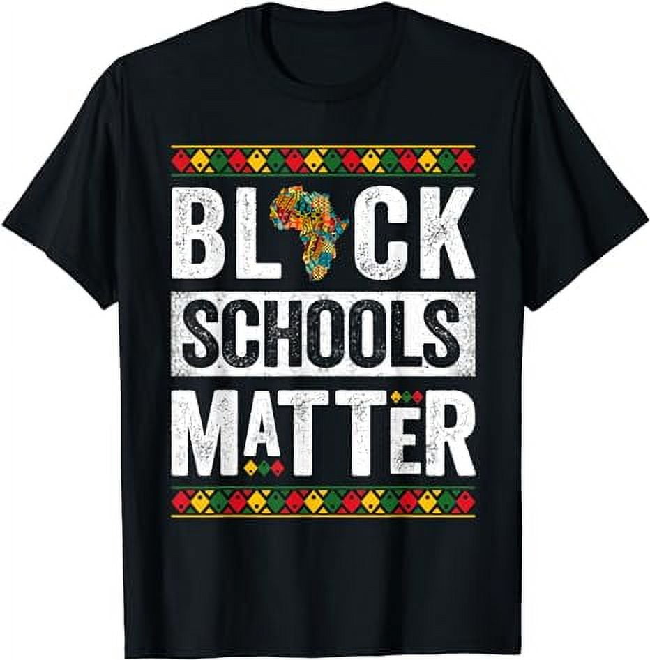 Black Schools Matter Tshirt Teacher Black History Month T-Shirt ...