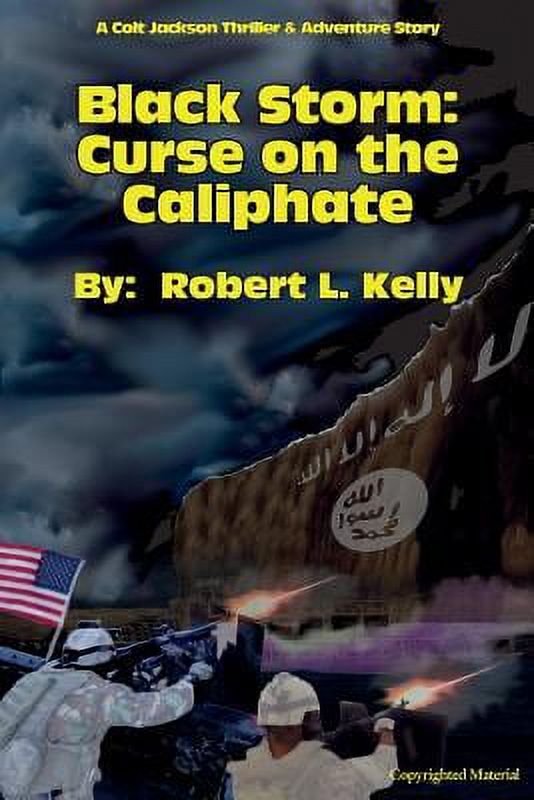 Pre-Owned Black Storm: Curse on the Caliphate (Paperback) 0991474880 ...