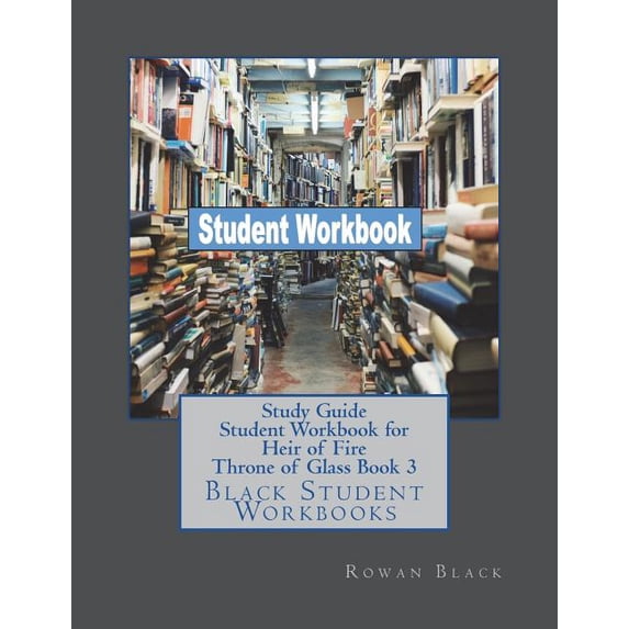 Black Student Workbooks: Study Guide Student Workbook for Heir of Fire ...