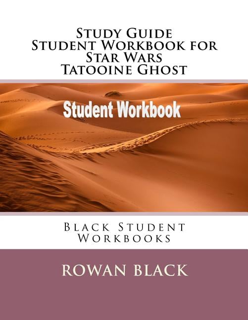 Black Student Workbooks: Study Guide Student Workbook for Star Wars ...