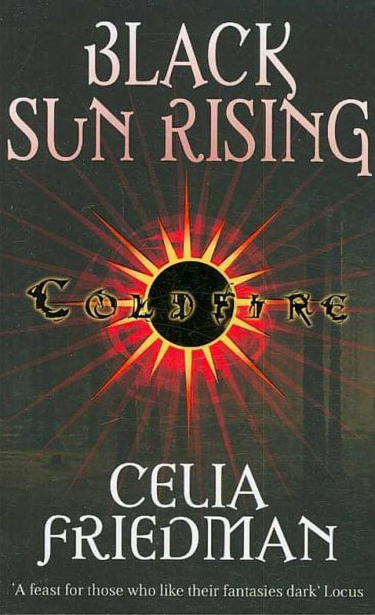 Black Sun Rising : The Coldfire Trilogy: Book One - Walmart.com