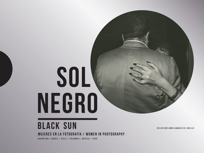 Black Sun: Women in Photography: Coleccin Anna Gamazo de Abell ...