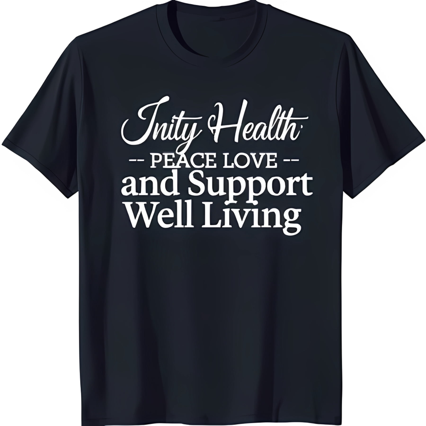 Black T-Shirt Bold 'Peace Love & Support Well Living' Design - Walmart.com