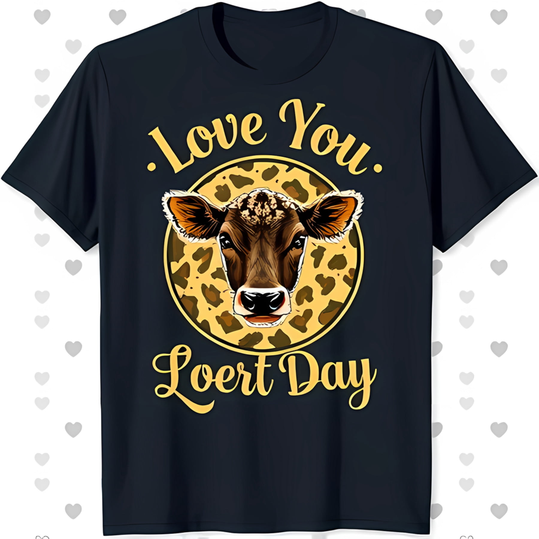 Black T-Shirt Circle & Cow Face 'Love You Loert Day' Design - Walmart.com