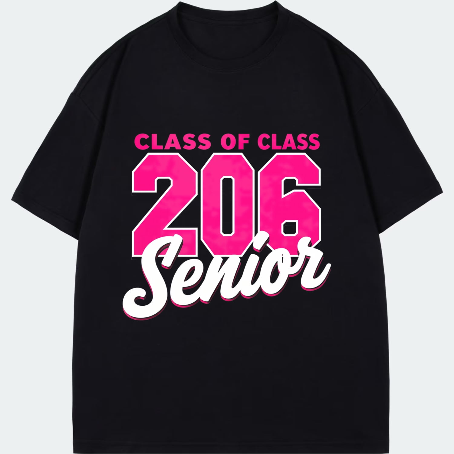 Black T Shirt Class Of 206 Senior Pink And White Text Design Graduation ...