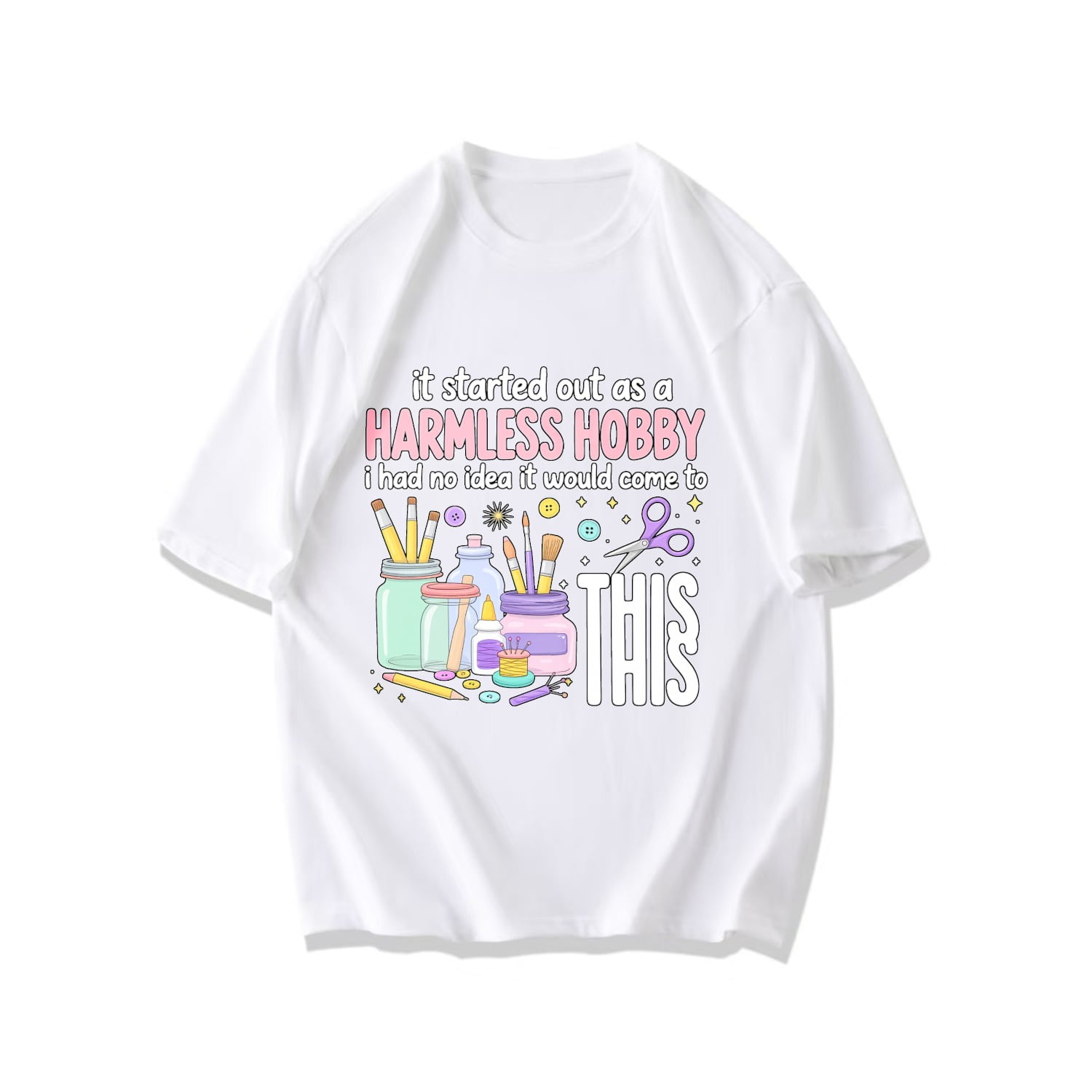 Black T-Shirt With Craft Supplies And Text It Started Out As A Harmless ...