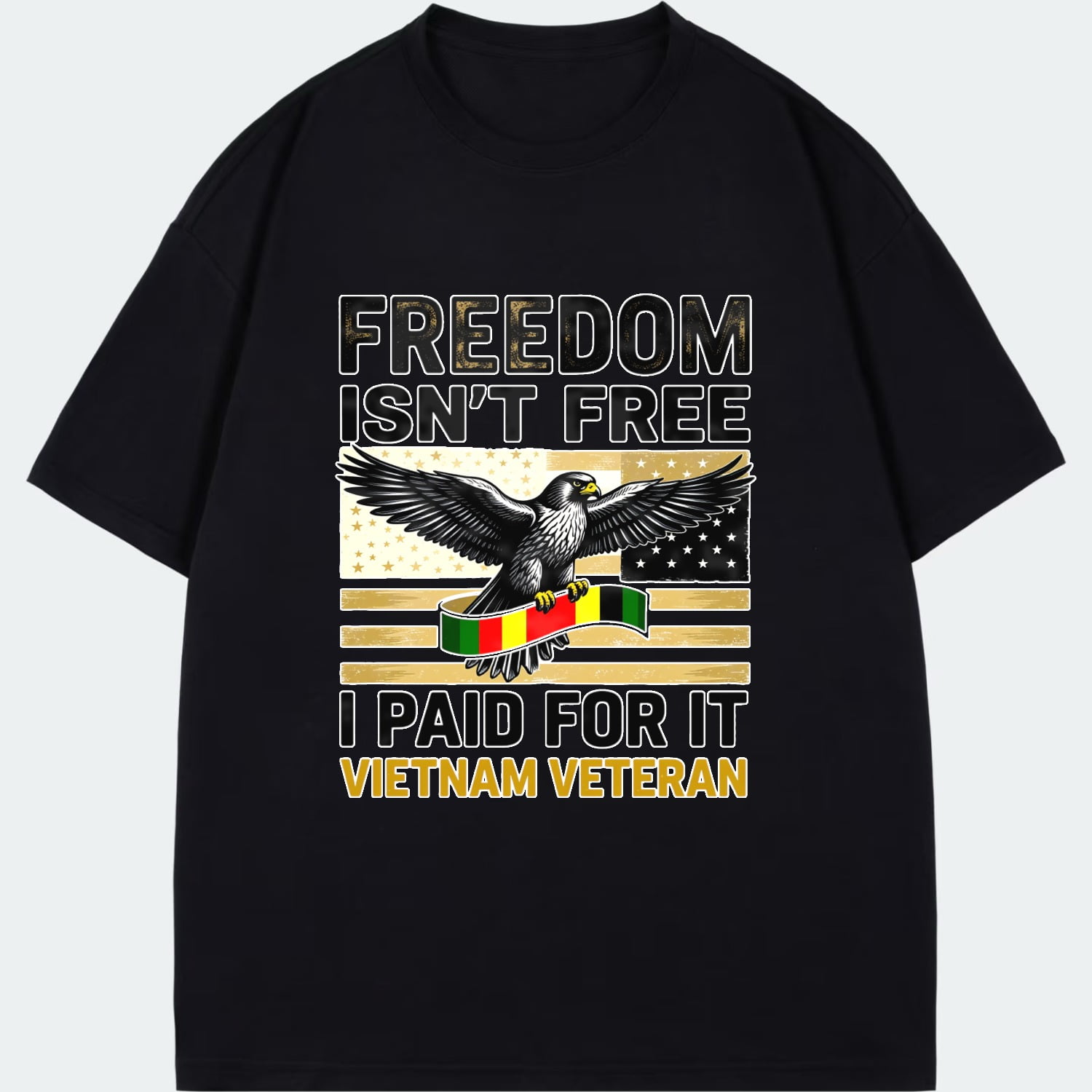 Black T Shirt Freedom Isn T Free I Paid For It Vietnam Veteran Eagle ...