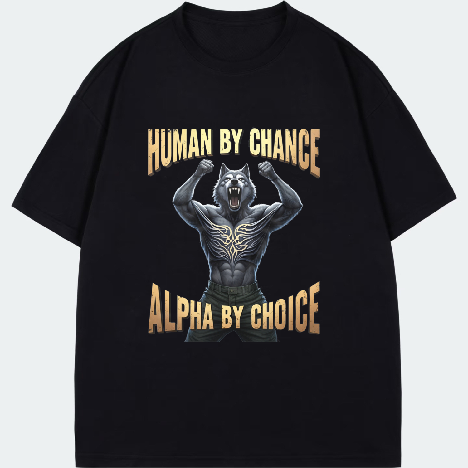Black T-Shirt Human By Chance Alpha By Choice Wolf Graphic Print For ...