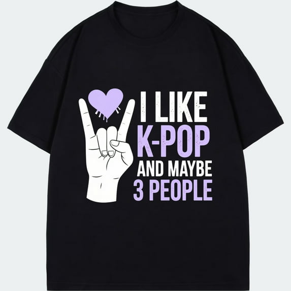 Black T Shirt I Like K Pop And Maybe 3 People With Hand Sign And Heart ...