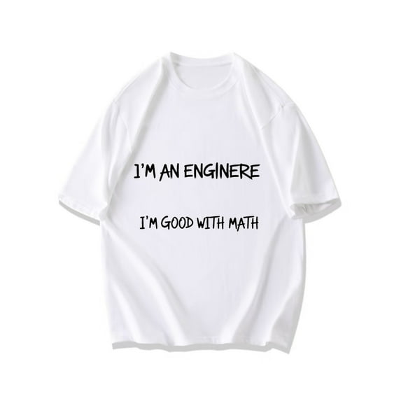 Black T Shirt I M An Enginere I M Good With Math Humor Statement ...